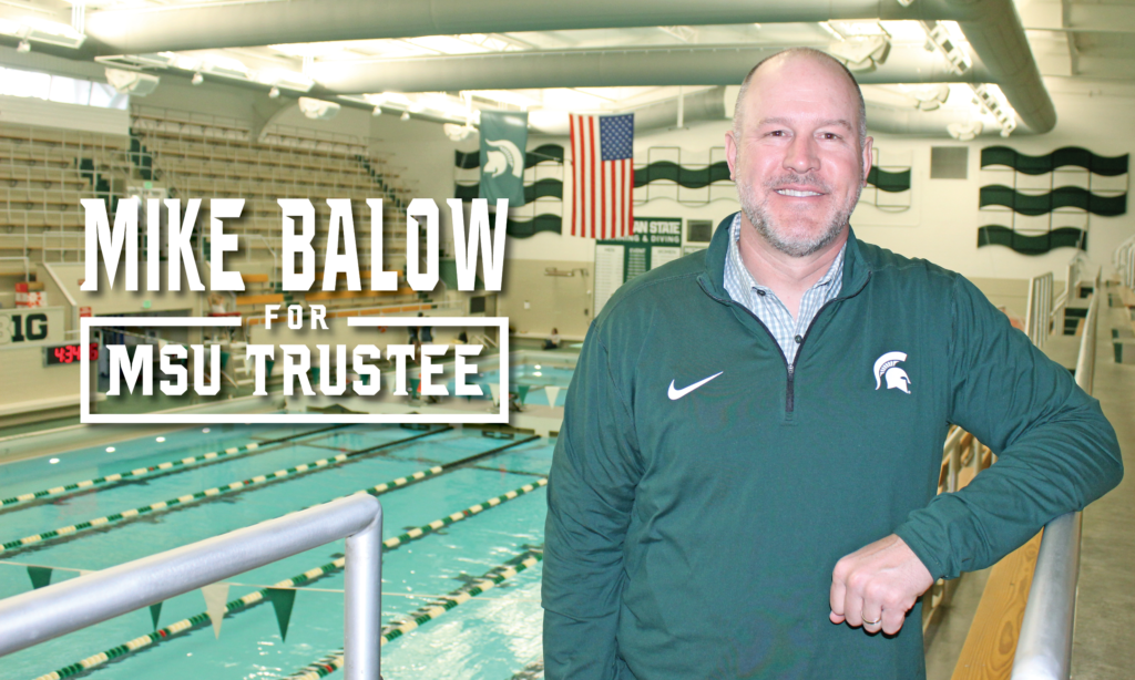 Mike Balow for MSU Trustee